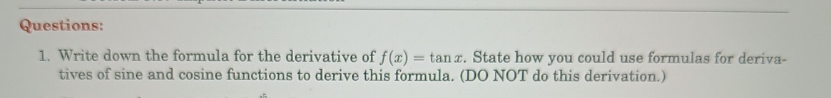 Solved Questions:Write down the formula for the derivative | Chegg.com