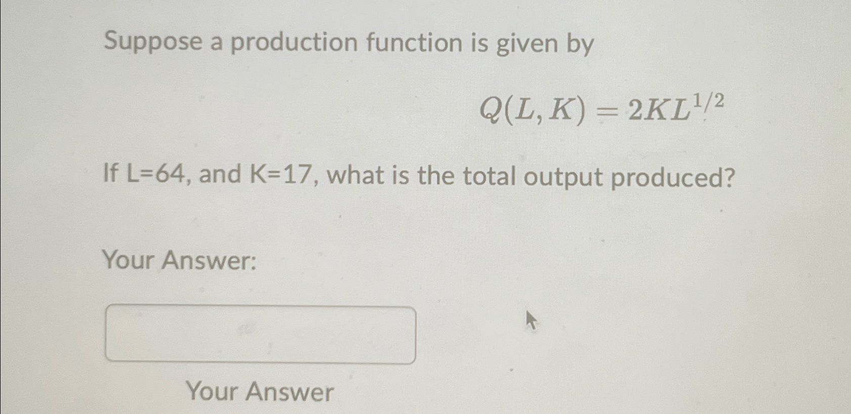 Solved Suppose a production function is given | Chegg.com