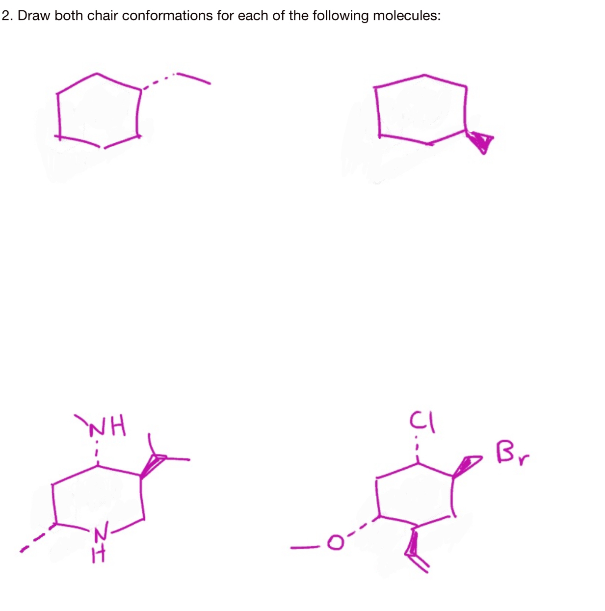 Solved Draw BOTH chair conformations for EACH of the | Chegg.com