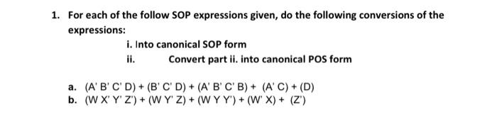 Solved 1. For each of the follow SOP expressions given, do | Chegg.com