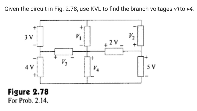Solved Given the circuit in Fig. 2.78, use KVL to find the | Chegg.com