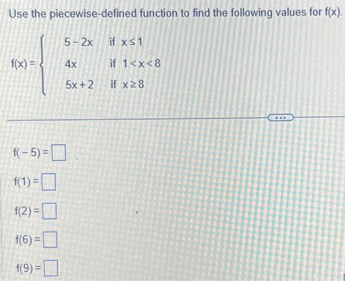 Solved Use the piecewise-defined function to find the | Chegg.com