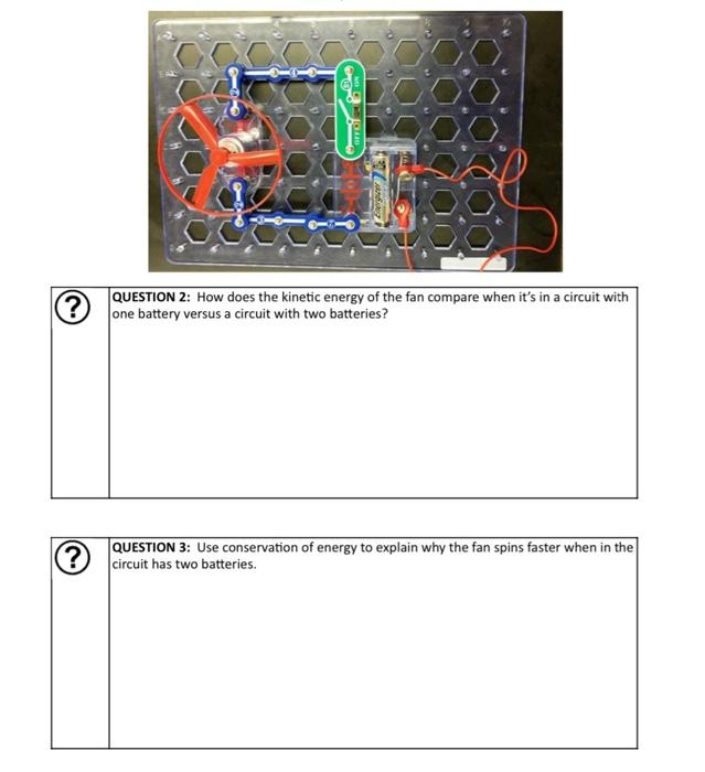 Solved ? QUESTION 2: How does the kinetic energy of the fan | Chegg.com