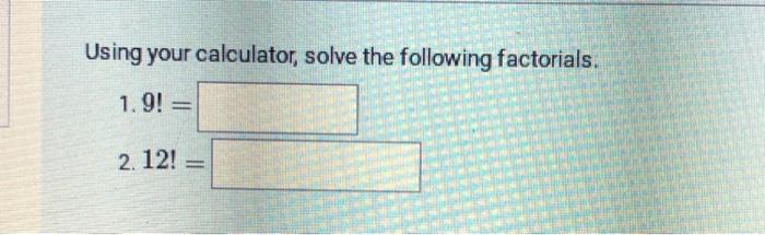 Solved Using your calculator, solve the following | Chegg.com