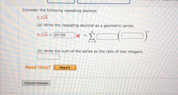 Solved Consider the following repeating decimal. 0.216 (a) | Chegg.com Solved Consider the following repeating decimal. 0.216 (a) | Chegg.com