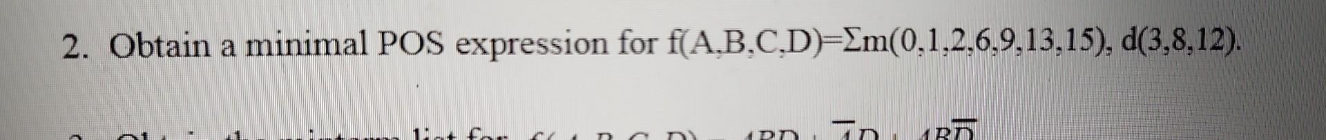 Solved 2. Obtain a minimal POS expression for | Chegg.com