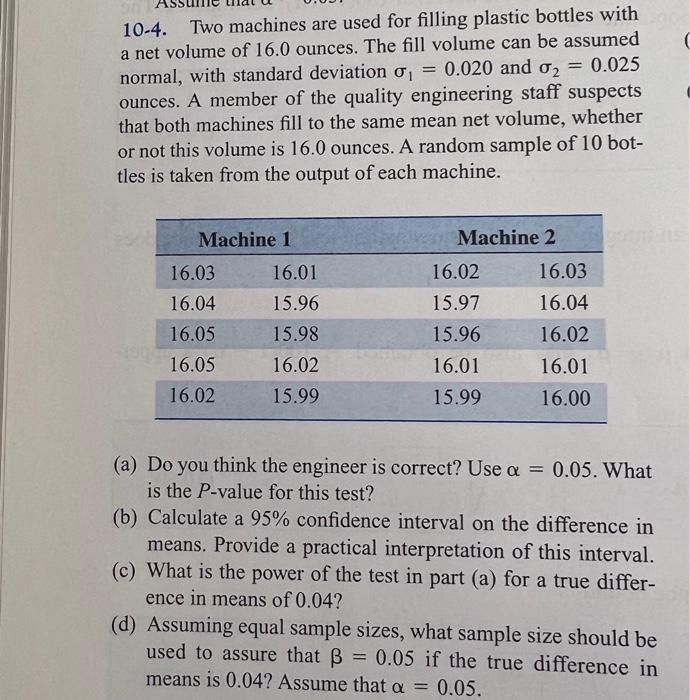 Solved 10-4. Two machines are used for filling plastic | Chegg.com