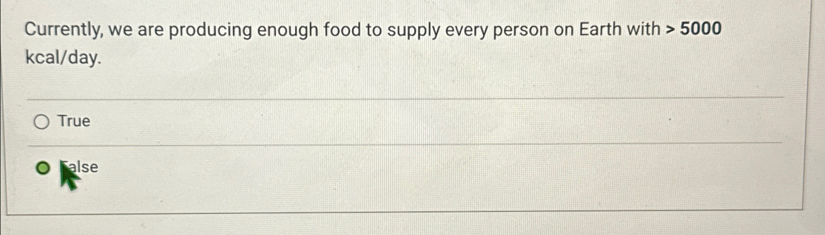 Solved Currently, we are producing enough food to supply | Chegg.com