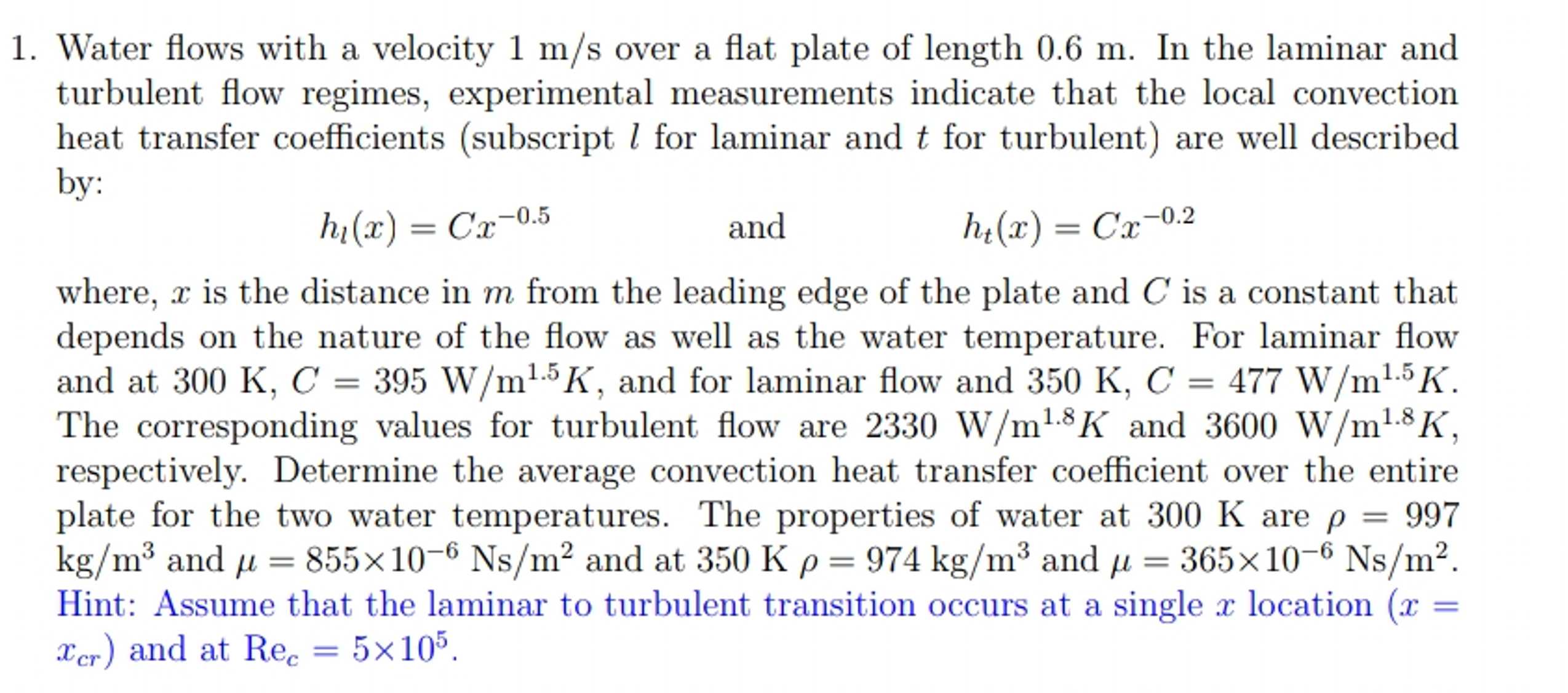 Solved Water flows with a velocity 1ms ﻿over a flat plate of | Chegg.com