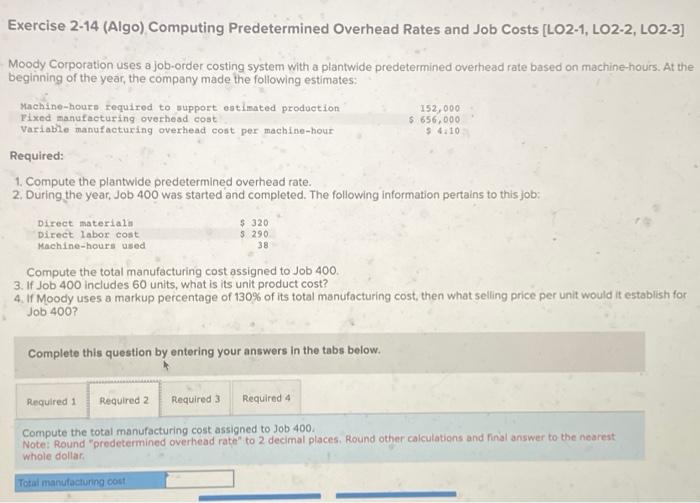 Solved Exercise 2-14 (Algo) Computing Predetermined Overhead | Chegg.com