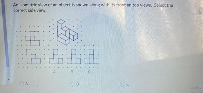 Solved An isometric view of an object is shown along with | Chegg.com