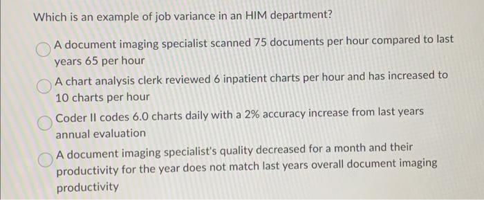 Solved Which is an example of job variance in an HIM | Chegg.com