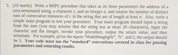 Solved (10 marks) Write a MIPS procedure that takes as its | Chegg.com