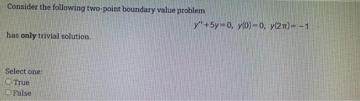Solved Consider the following two-point boundary value | Chegg.com