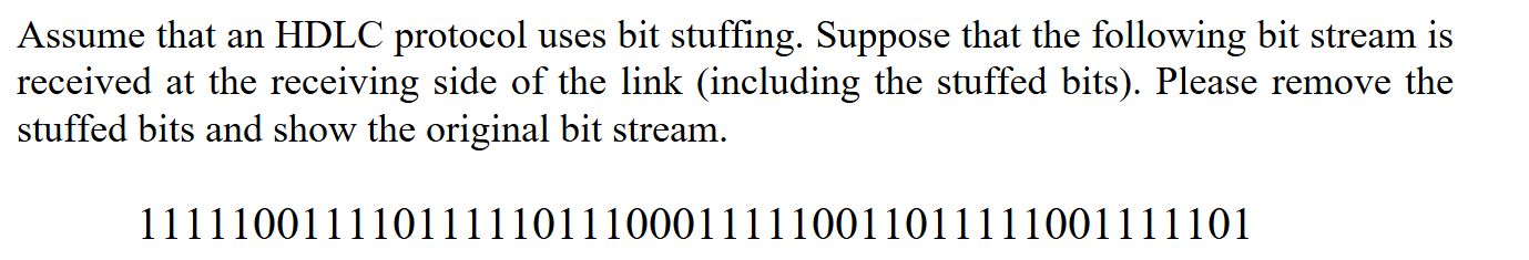 Solved Assume that an HDLC protocol uses bit stuffing. | Chegg.com