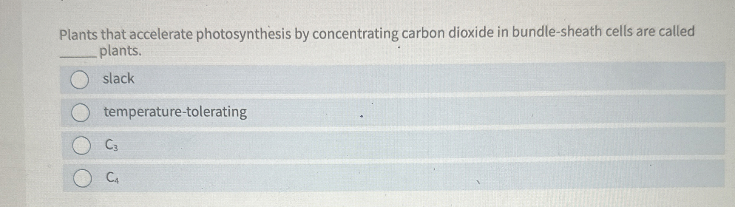 Solved Plants that accelerate photosynthesis by | Chegg.com