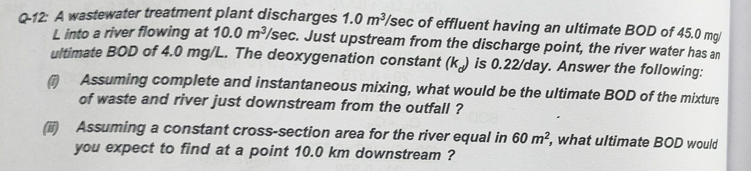 Solved Q-12. A wastewater treatment plant discharges | Chegg.com Solved Q-12. A wastewater treatment plant discharges | Chegg.com