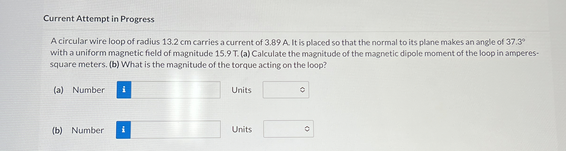 Solved Current Attempt in ProgressA circular wire loop of | Chegg.com