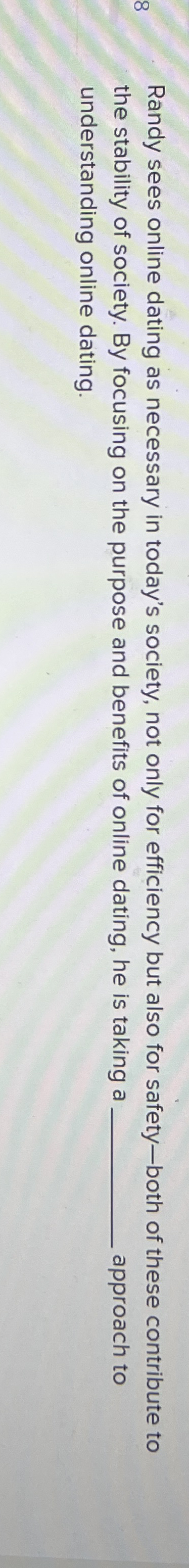 Solved Randy sees online dating as necessary in today's | Chegg.com