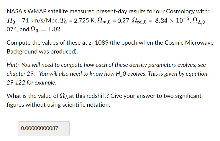 Solved NASA's WMAP satellite measured present-day results | Chegg.com