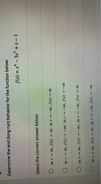 Solved Determine the end (long run) behavior for the | Chegg.com
