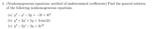 Solved 4. (Nonhomogeneous equations; method of undetermined | Chegg.com