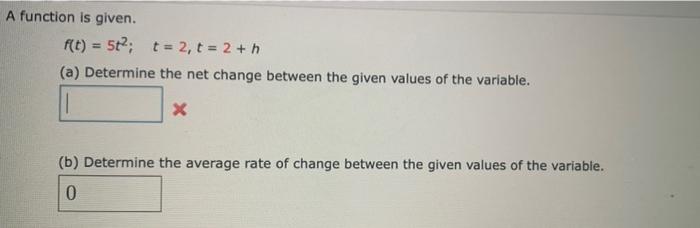 Solved A function is given. f(t) = 5t2; t = 2, t = 2 + h (a) | Chegg.com