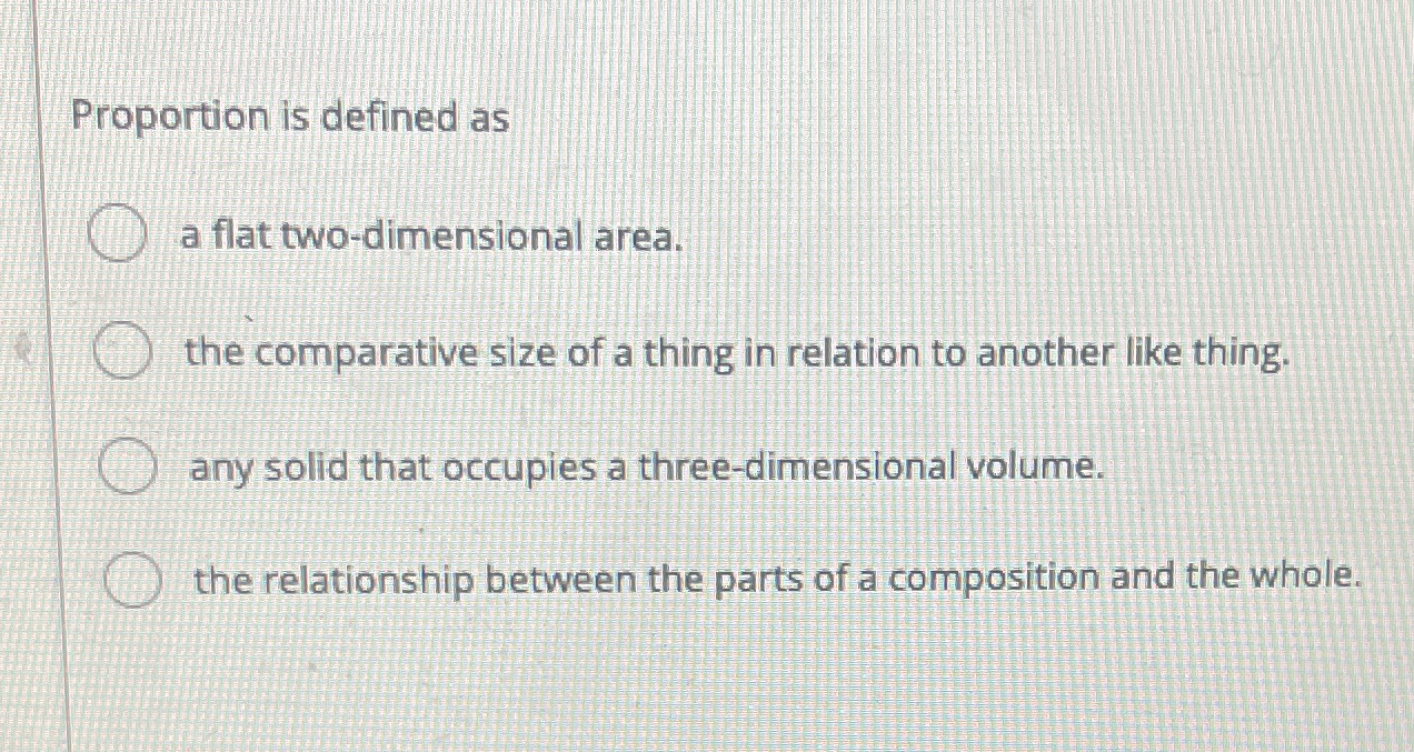 Solved Proportion is defined asa flat two-dimensional | Chegg.com