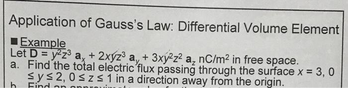 Solved Application of Gauss's Law: Differential Volume | Chegg.com