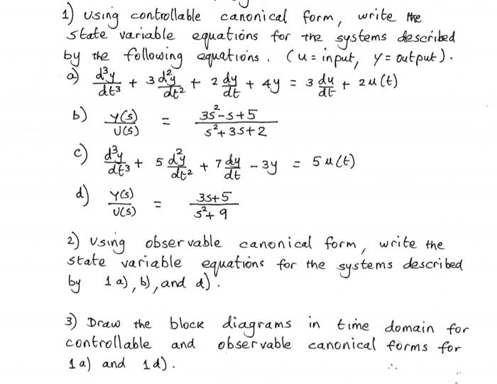 Solved 1) Using controllable canonical form, write the state | Chegg.com
