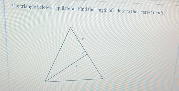 Solved The triangle below is equilateral. Find the length of | Chegg.com