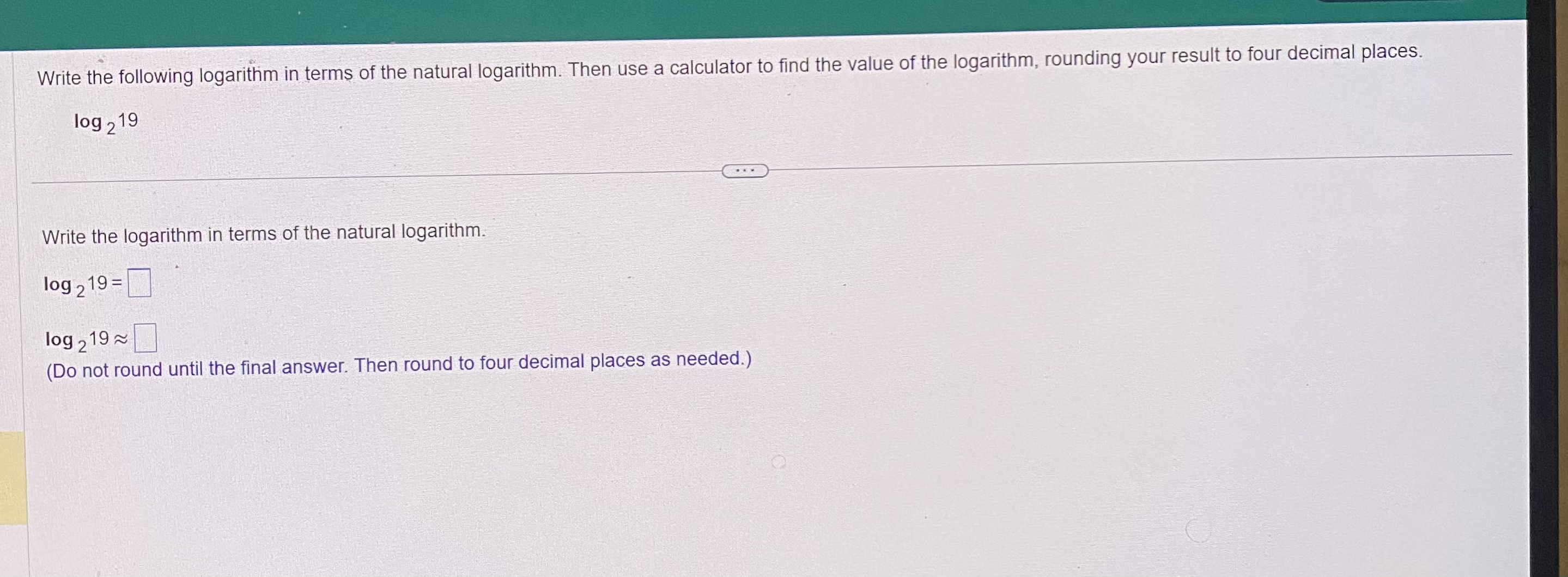 Solved Write the following logarithm in terms of the natural | Chegg.com