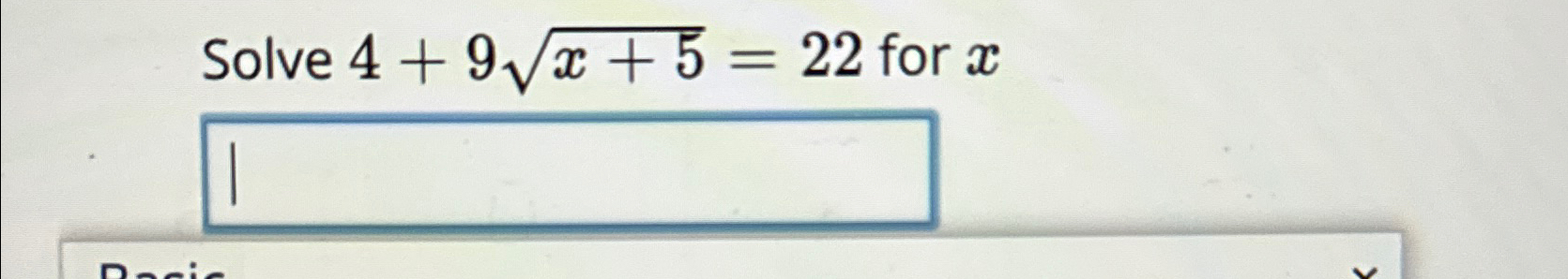 Solved Solve 4+9x+52=22 ﻿for x | Chegg.com