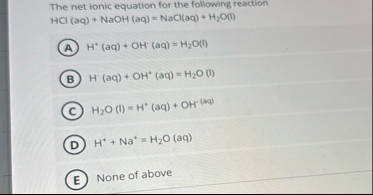Solved The net ionic equation for the following | Chegg.com