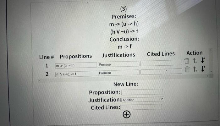Solved (3) New Line: Proposition: Justification: Addition | Chegg.com