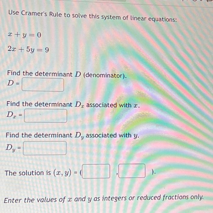 Solved Use Cramer's Rule to solve this system of linear | Chegg.com