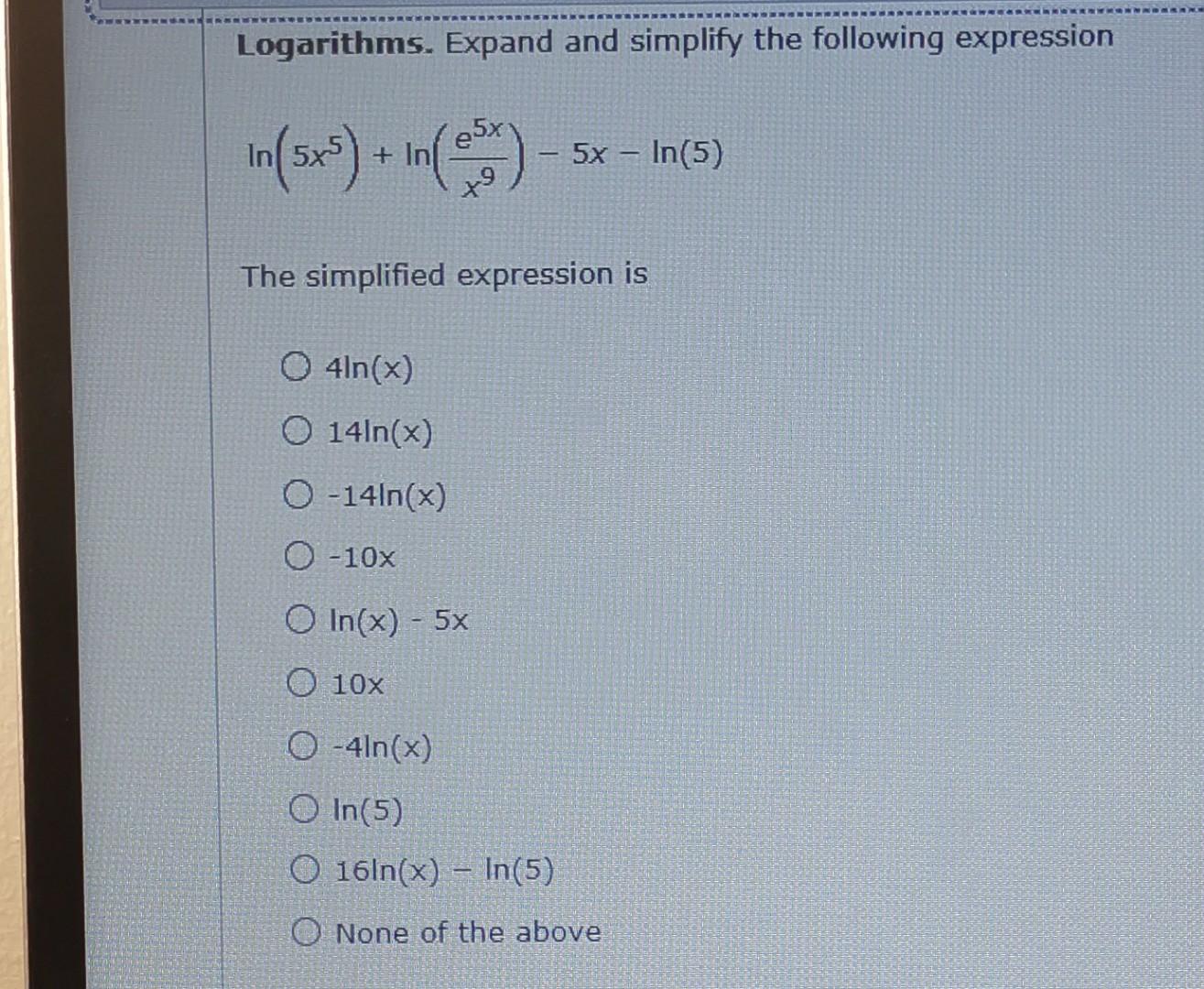 Solved Logarithms. Expand and simplify the following | Chegg.com
