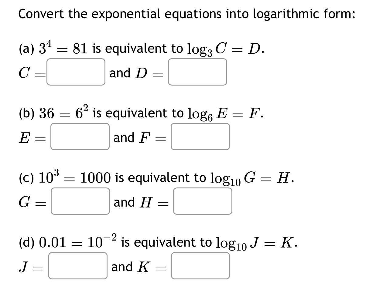 Solved Convert the exponential equations into logarithmic | Chegg.com