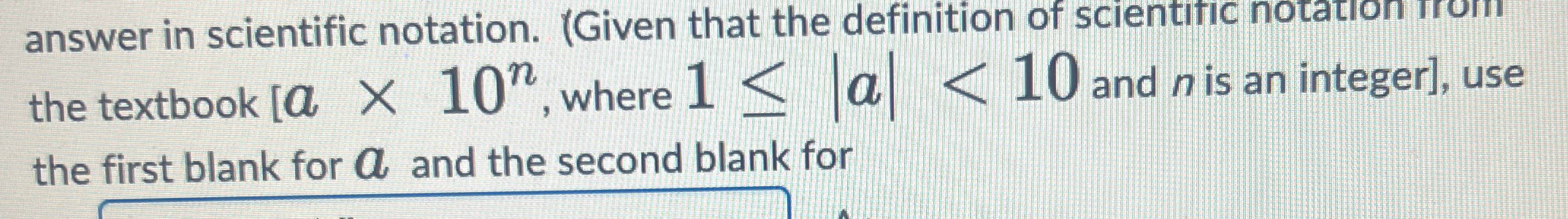 Solved (Given that the definition of scientific notation | Chegg.com