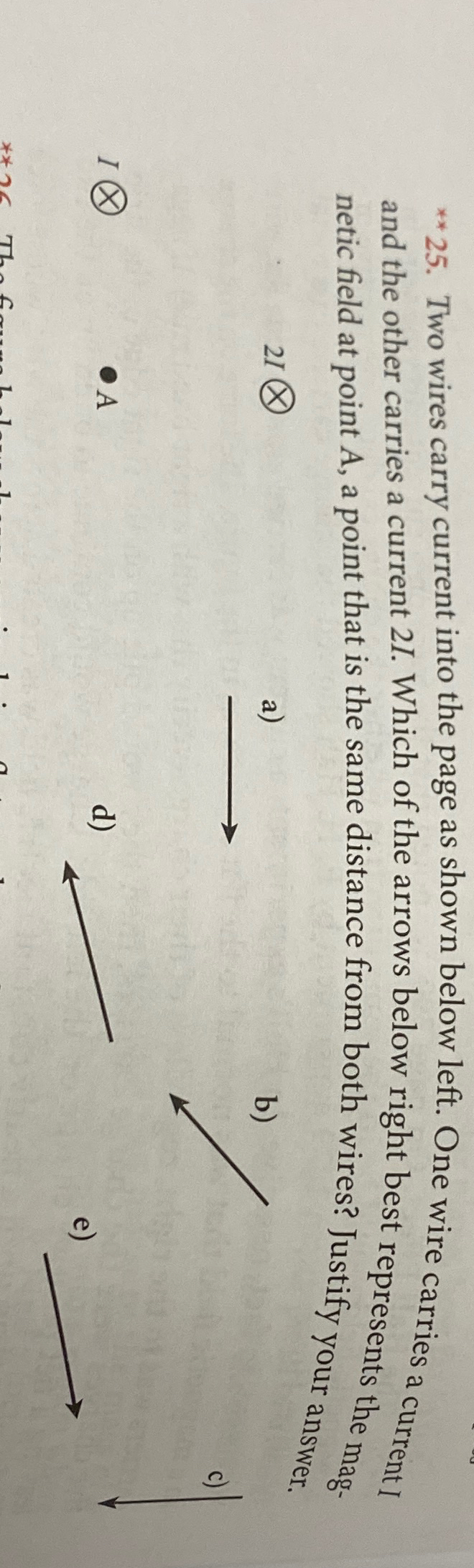 Solved **25. ﻿Two wires carry current into the page as shown | Chegg.com