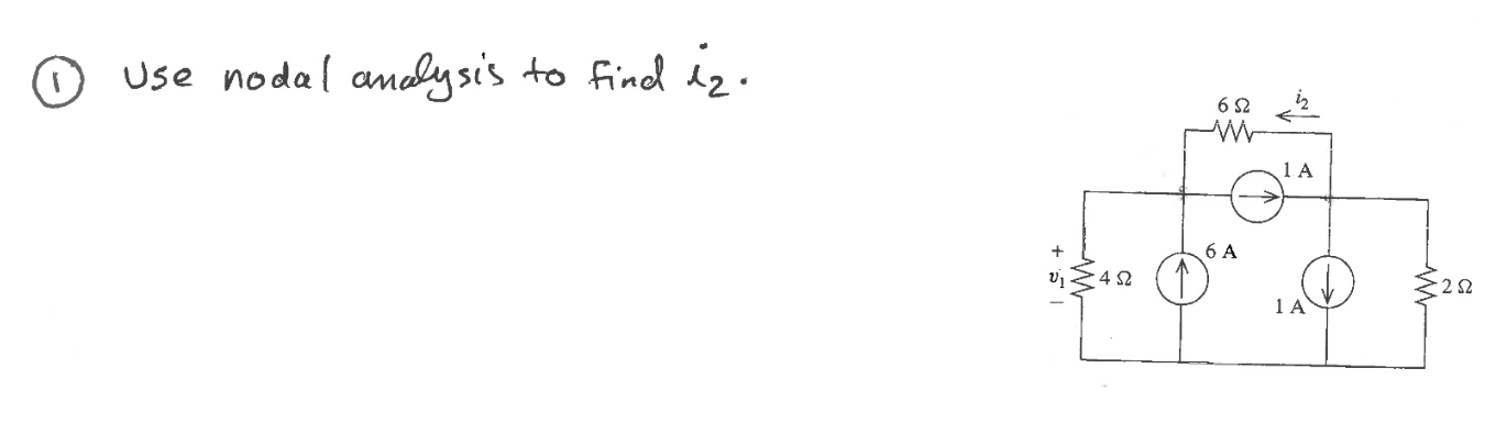 Solved (1) ﻿Use nodal analysis to find i2.Thank you! | Chegg.com