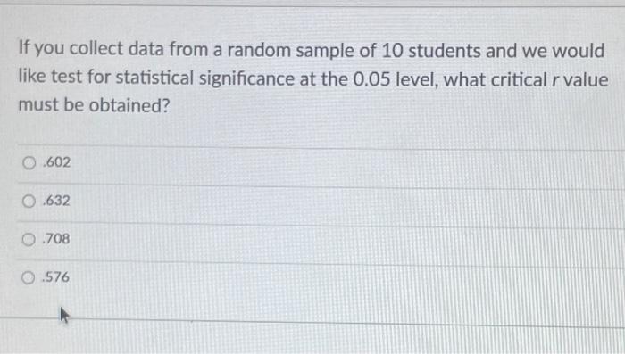 Solved If you collect data from a random sample of 10 | Chegg.com