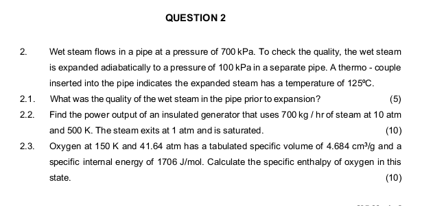 Solved 2. Wet steam flows in a pipe at a pressure of 700kPa. | Chegg.com
