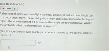 Solved destion 14 (4 ﻿points)A shipment of 30 ﻿inexpensive | Chegg.com