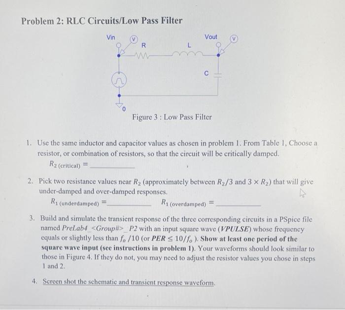 Solved Problem 2: RLC Circuits/Low Pass Filter 1. Use the | Chegg.com