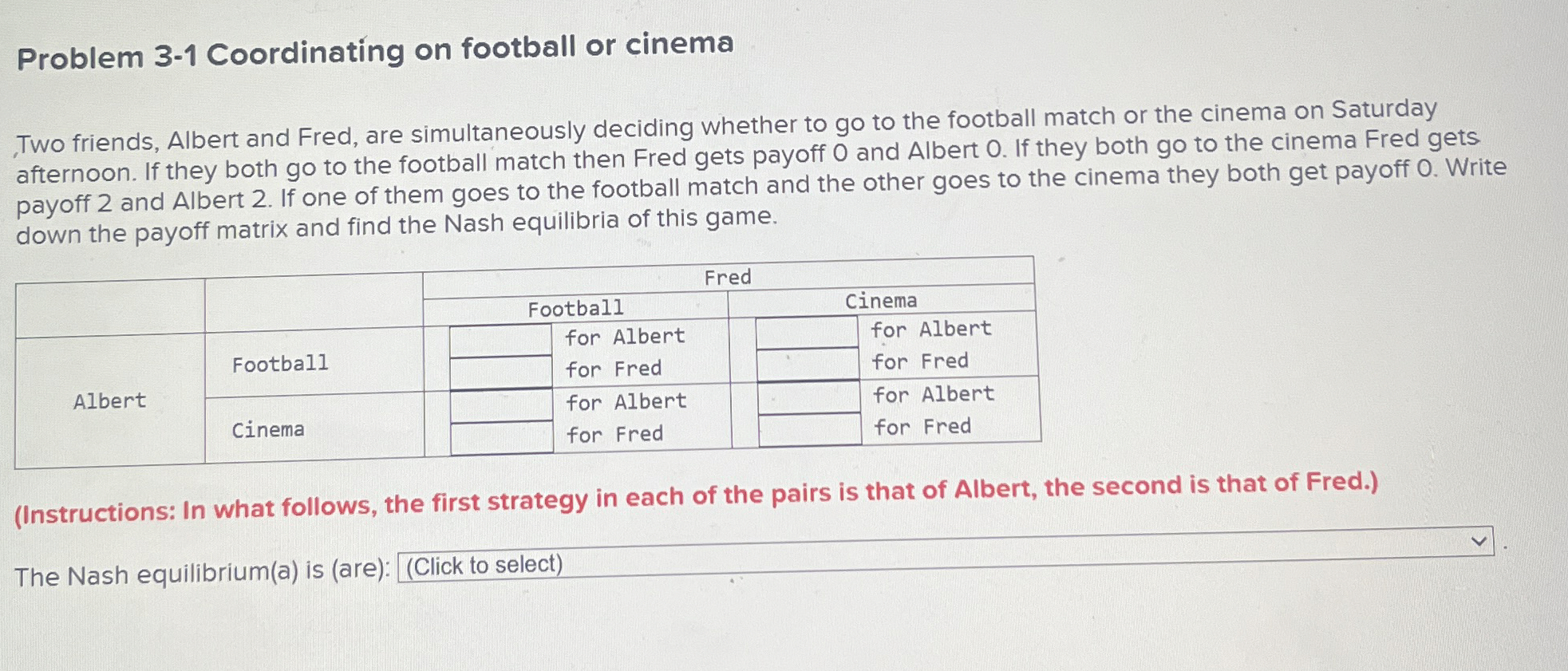 Solved Problem 3-1 ﻿Coordinating on football or cinemaTwo | Chegg.com