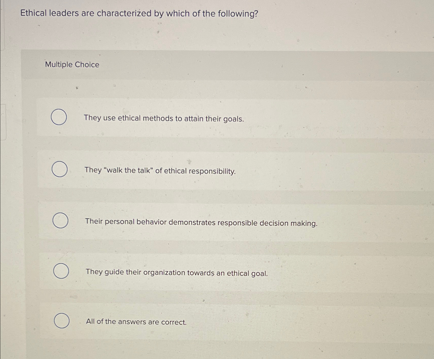 Solved Ethical leaders are characterized by which of the | Chegg.com
