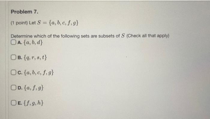 Solved Problem 7. (1 point) Let S = {a, b, c, f, g} | Chegg.com