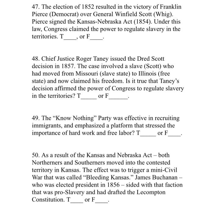 47. The election of 1852 resulted in the victory of | Chegg.com