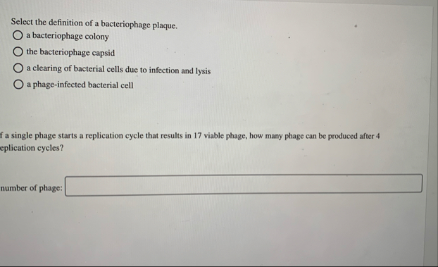 Solved Select the definition of a bacteriophage plaque.a | Chegg.com